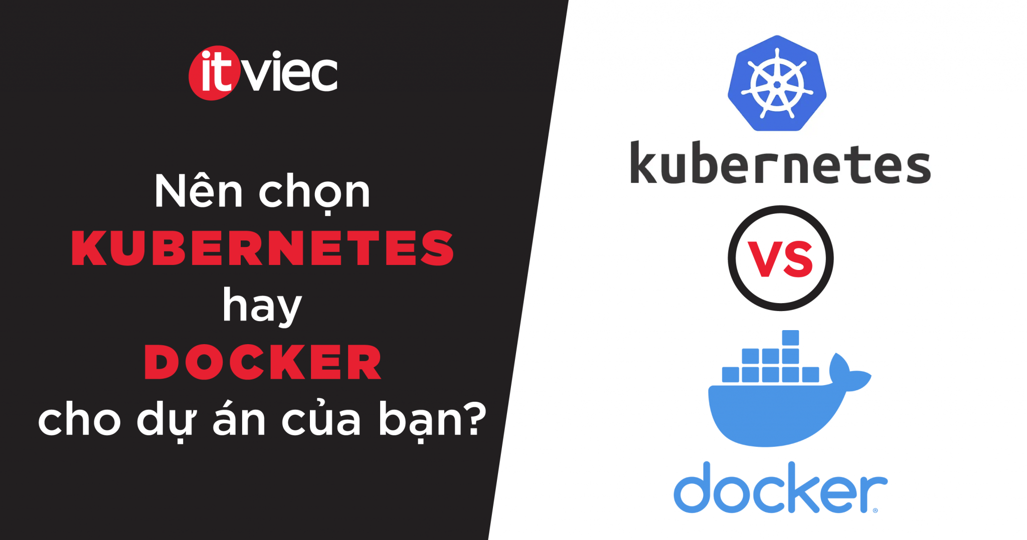 Kubernetes vs Docker: So sánh, trường hợp áp dụng và xu hướng 2026 ...
